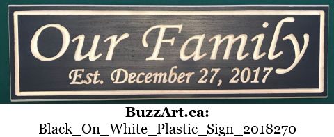 Custom UV stabalized plastic outdoor signs - Buzz Art